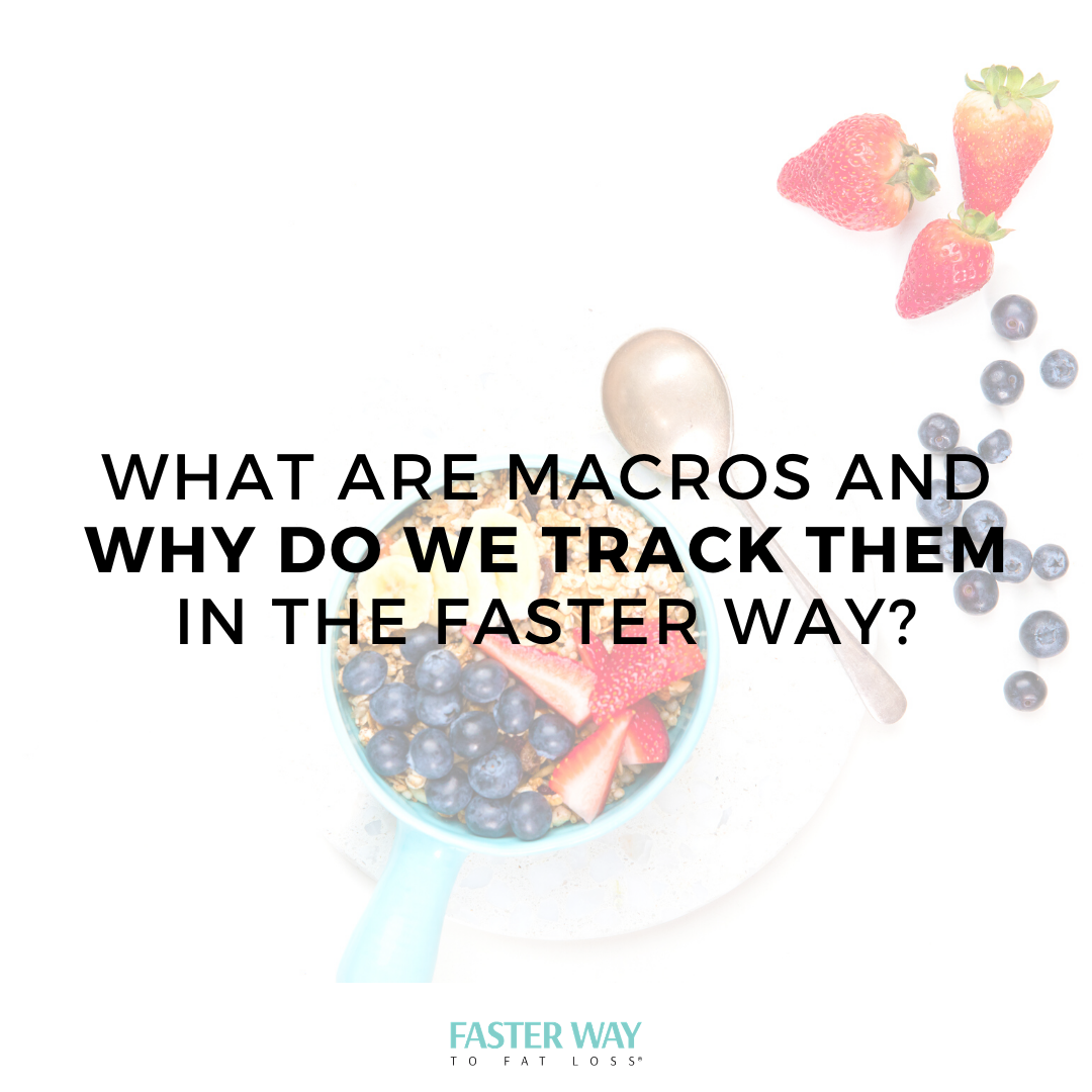 What Are Macros and Why Do We Track Them in the FASTer Way? — FASTer ...