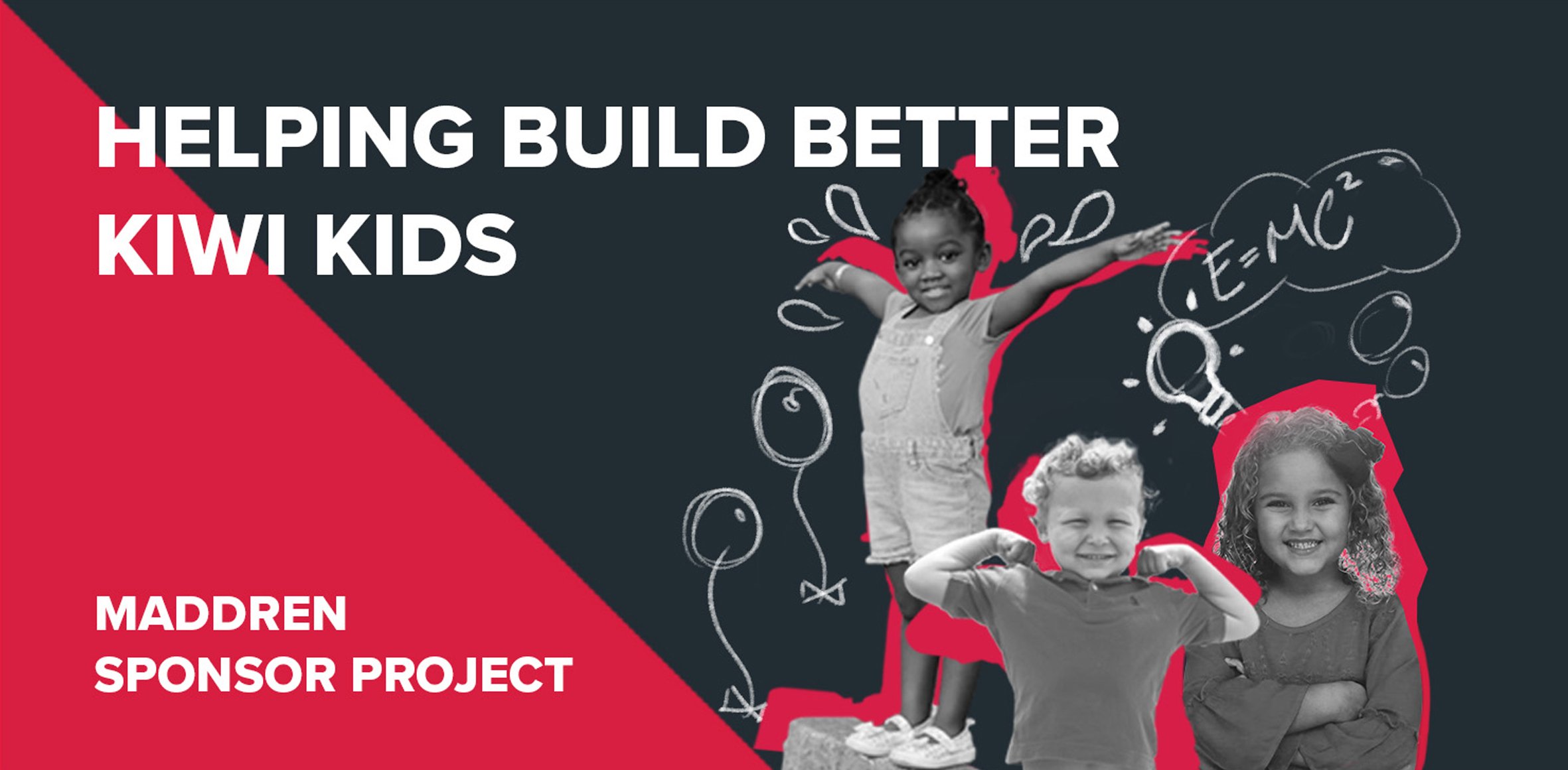 Better Kids — Maddren Homes