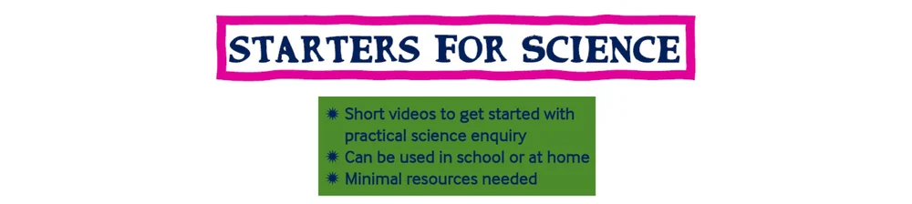 PSTT: Starters for Science — The Great Science Share for Schools