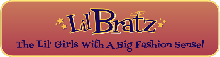 Lil' Bratz Database — Lookin' Bratz — The Ultimate Bratz Resource!