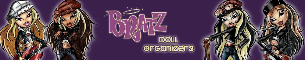 Doll Organizers | Bratz 2005 — Lookin' Bratz — The Ultimate Bratz Resource!