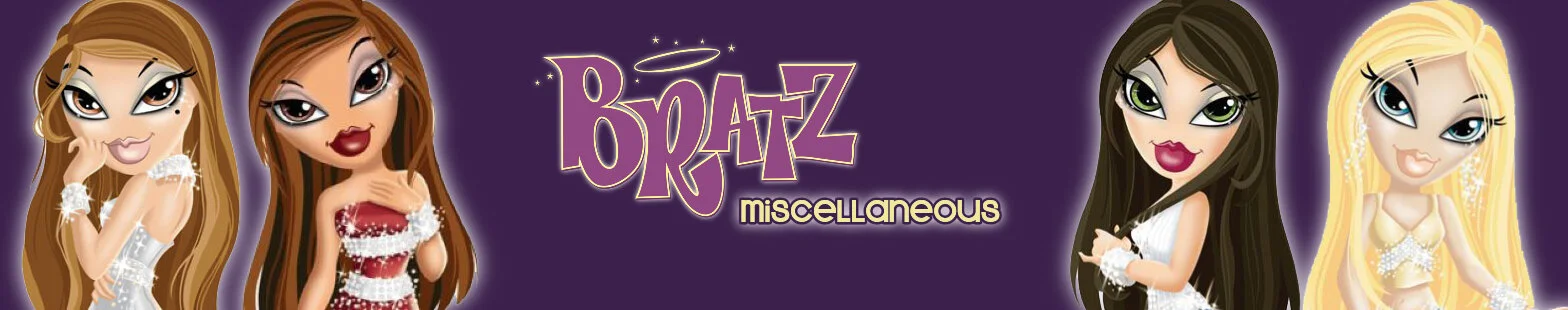 Miscellaneous | Bratz 2006 — Lookin' Bratz — The Ultimate Bratz Resource!