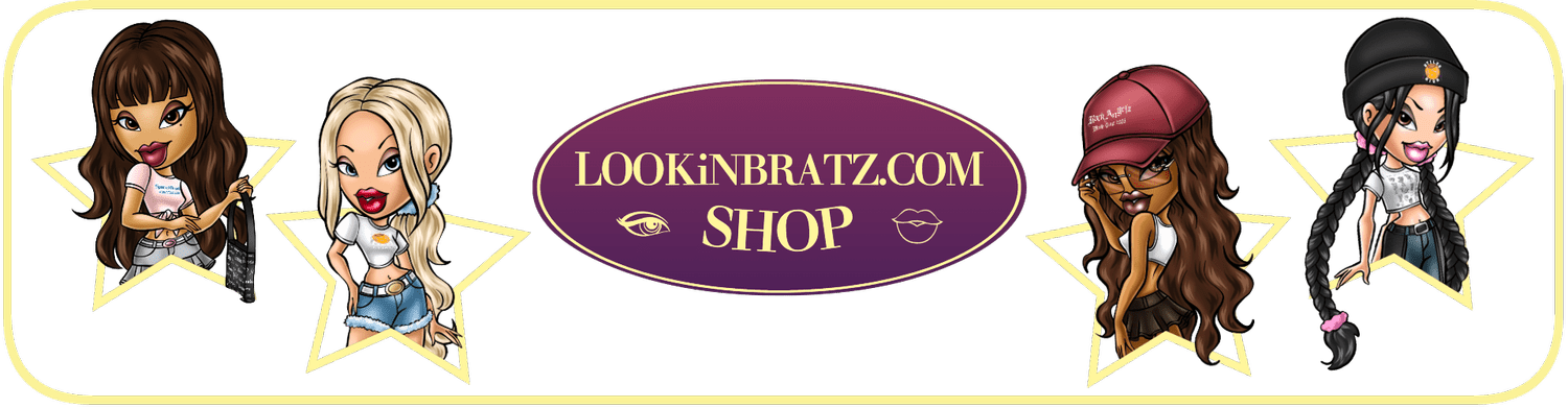 Lookin' Bratz Shop — LookinBratz.com — The Bratz Bible!