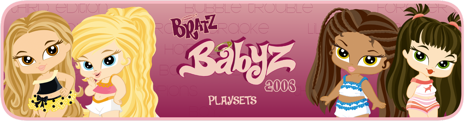 Playsets | Bratz Babyz 2006 — LookinBratz.com — A Virtual Bratz Bible!