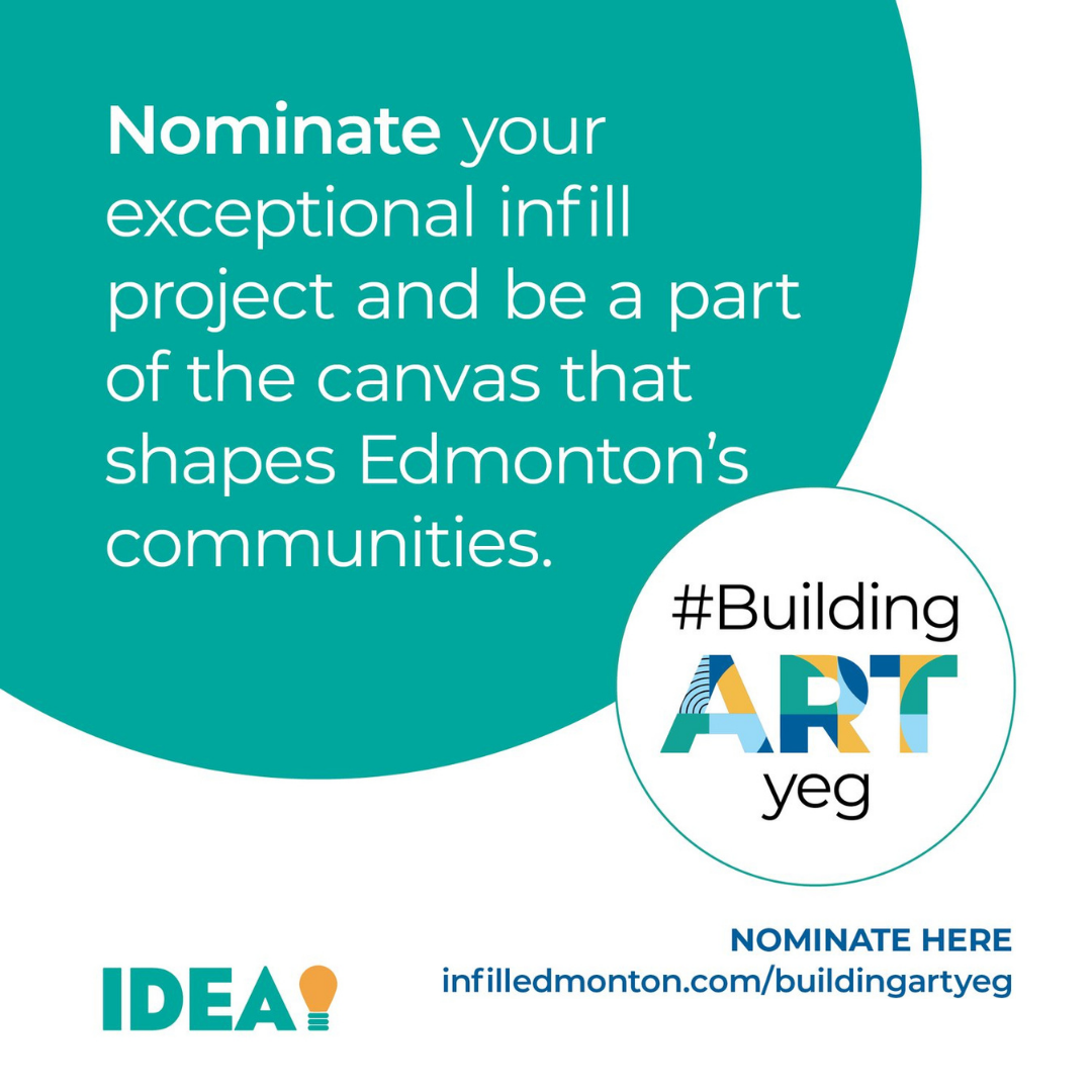 Infill Development in Edmonton Association — #BuildingARTyeg Award
