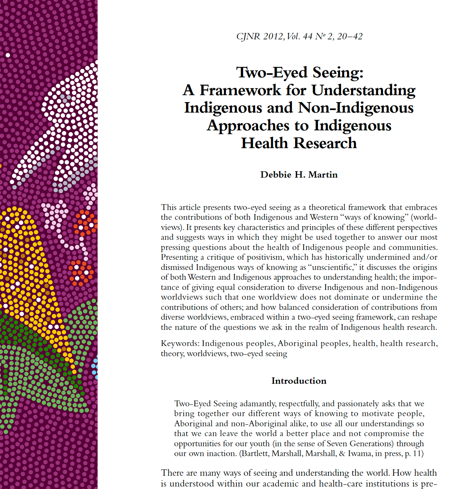 Two-Eyed Seeing: A Framework for Understanding Indigenous and Non ...