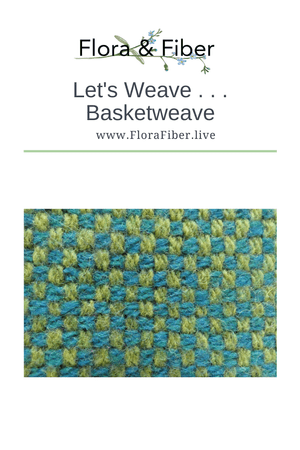 Let's Weave . . . Basketweave — FLORA & FIBER