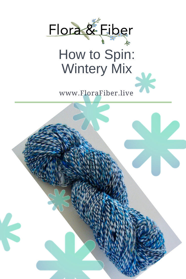 How To Spin: Wintery Mix — FLORA & FIBER
