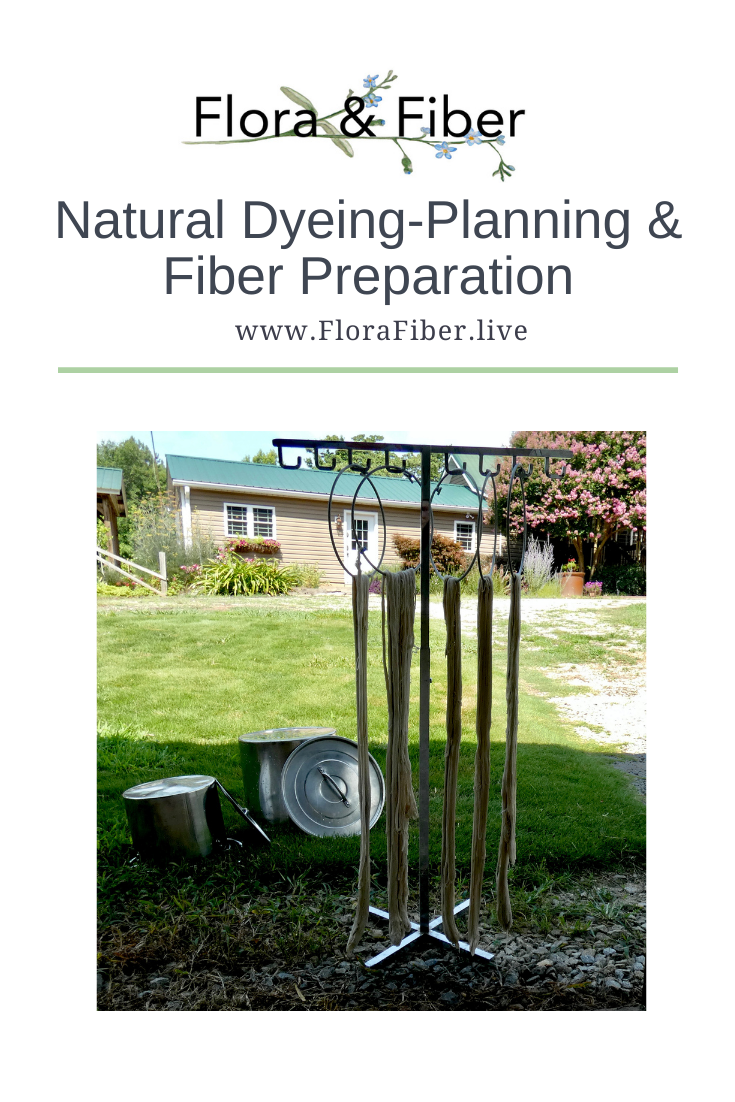 Natural Dyeing-Planning & Fiber Preparation — FLORA & FIBER