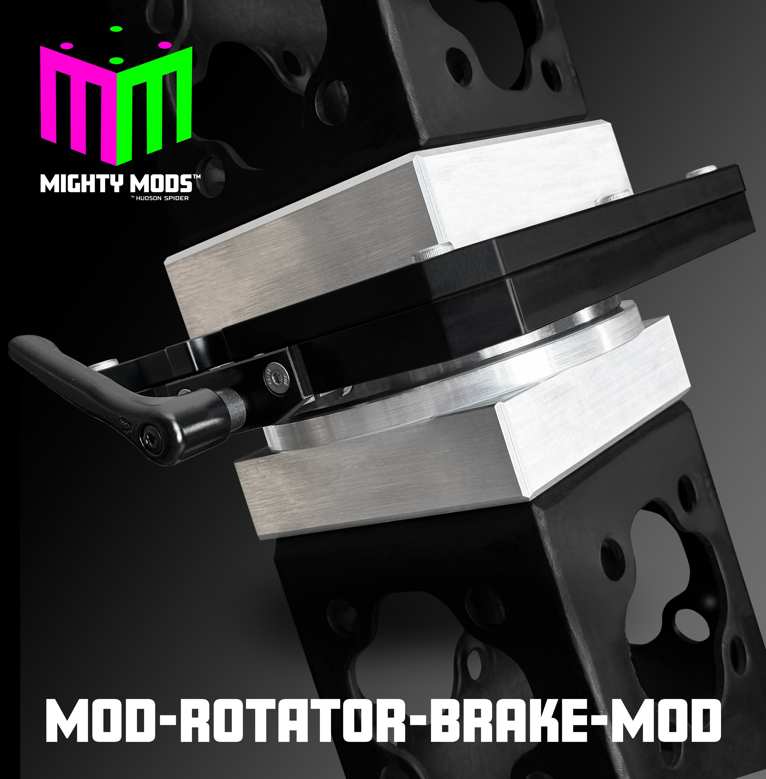 mightyMODS™ MOD - ROTATOR - BRAKE - MOD — HUDSON SPIDER