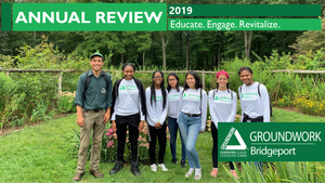 Annual Review | Groundwork Bridgeport — Groundwork Bridgeport