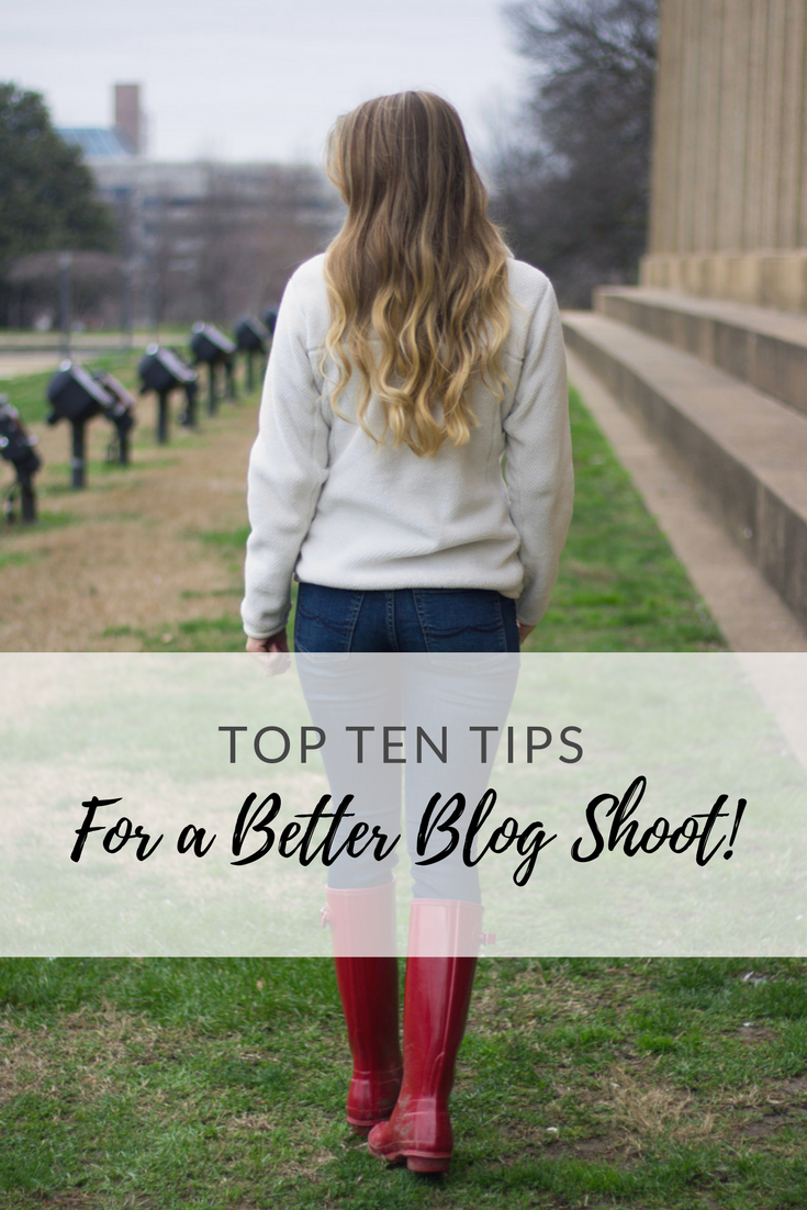 10 Tips for a Better Blog Shoot! — Olivia Shea Style