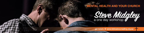 Mental Health and Your Church- Steve Midgley — Biblical Counselling ...