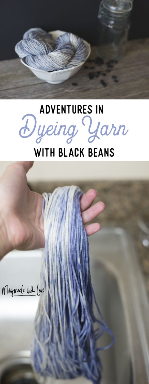 That One Time I Dyed My Own Yarn with Black Beans... — Megmade with Love