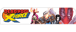 Deadpool vs. X-Force — Blind Science Design