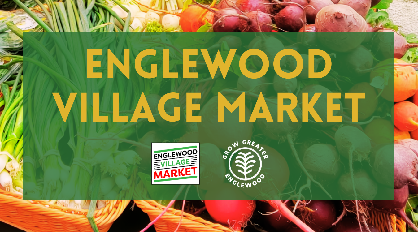 Englewood Village Market — Grow Greater Englewood