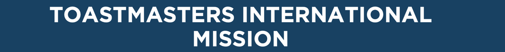 Mission Statements — District 70 Toastmasters