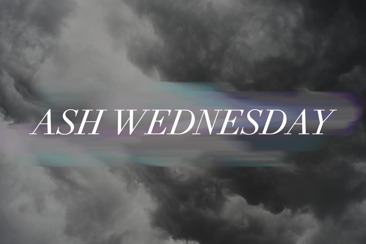Ash Wednesday — The Summit Church