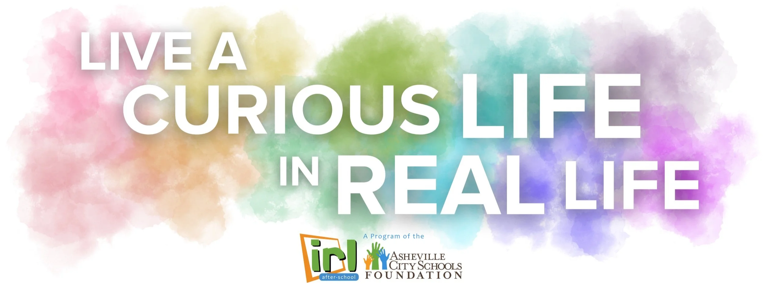 IRL Afterschool Overview — Asheville City Schools Foundation