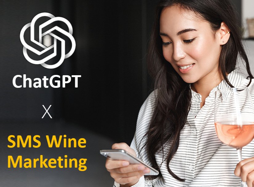 Introducing ChatGPT-Assisted SMS Wine Marketing from VinterActive ...