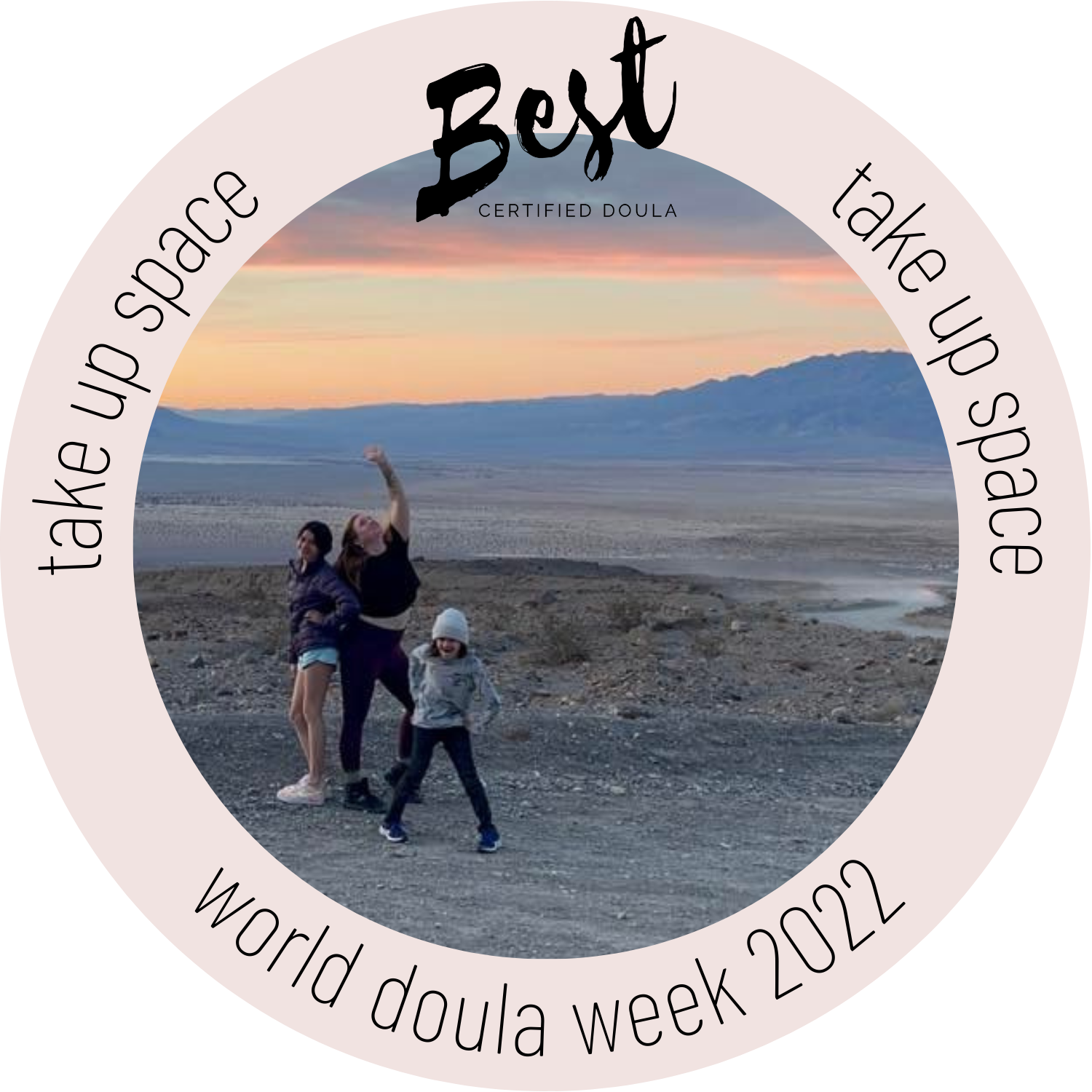 World Doula Week 2022 - Doulas Take Up Space — Best Doula Training