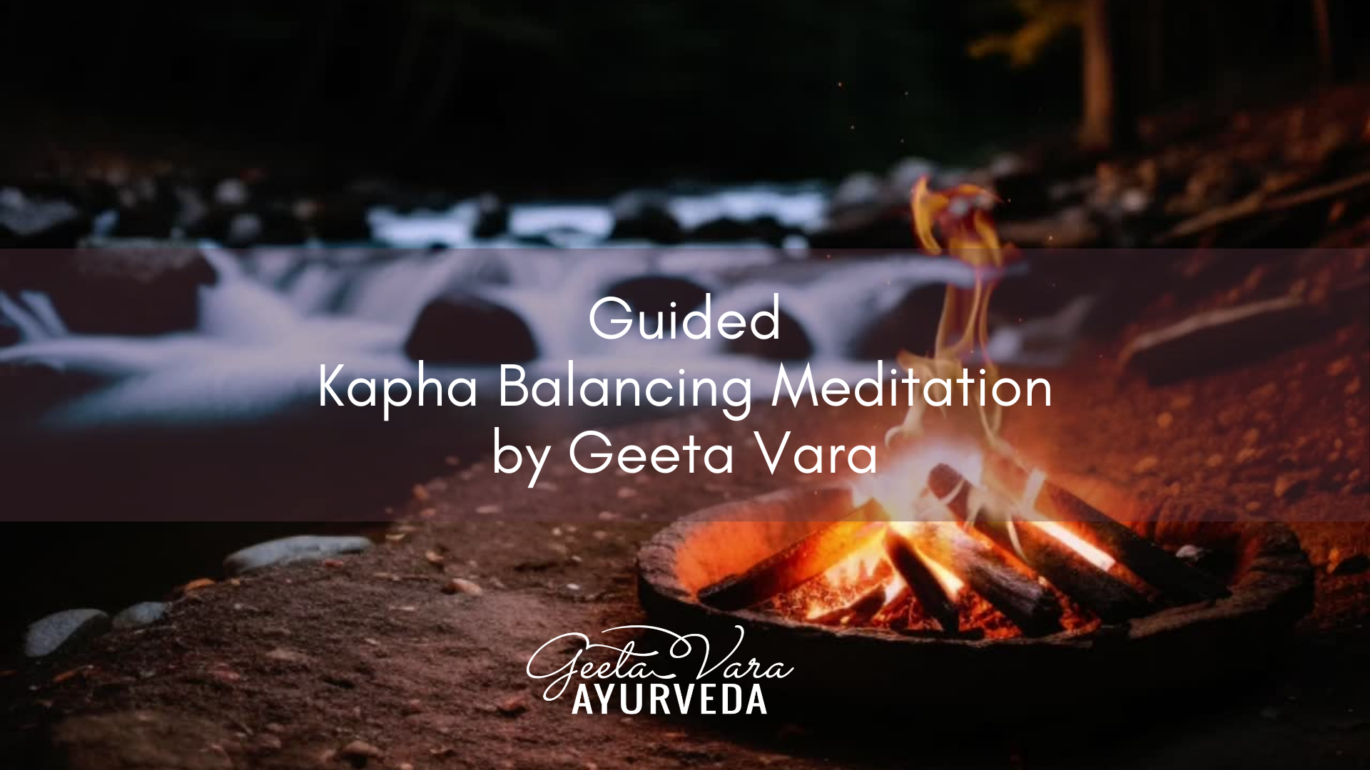 Kapha Balancing Meditation — Geeta Vara Ayurveda Ayurvedic ...