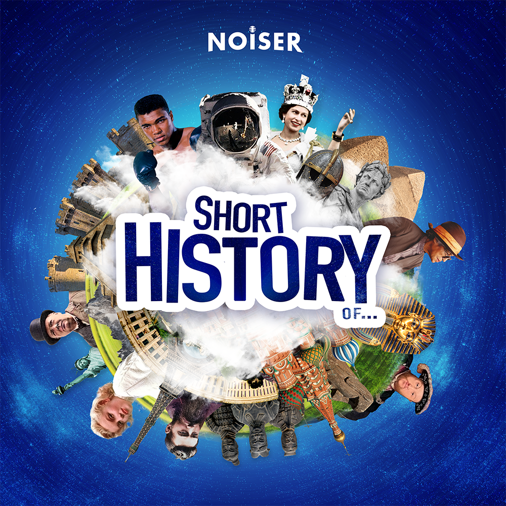 Noiser | History Podcasts | Taking You To The Heart Of The Story