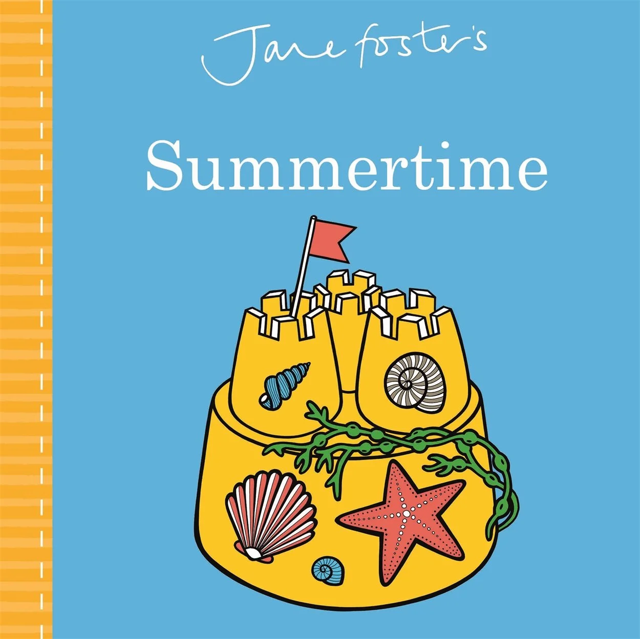 Jane Foster's Summertime - new preschool book • Jane Foster