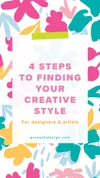 4 Steps to Finding your Creative Style — Presutti Design