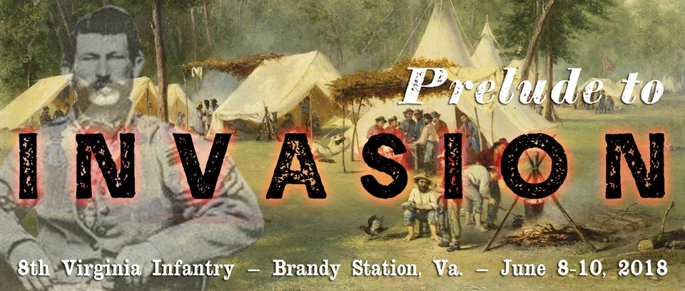 Prelude to Invasion: 8th Virginia Infantry in Culpeper County, Virginia ...