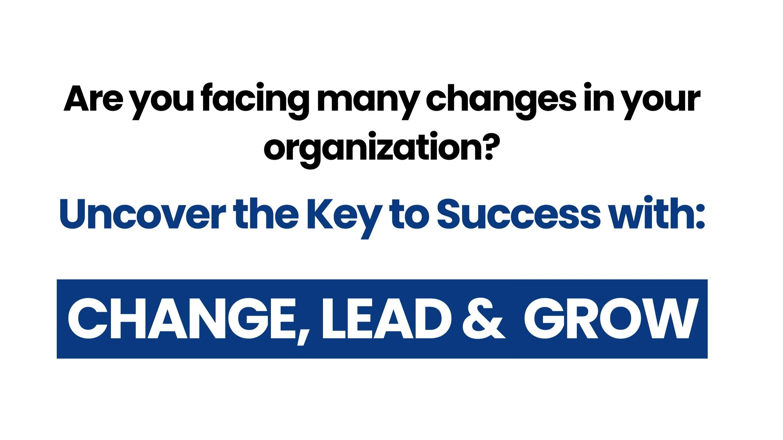 Change, Lead & Grow — ML Growth Consulting Group