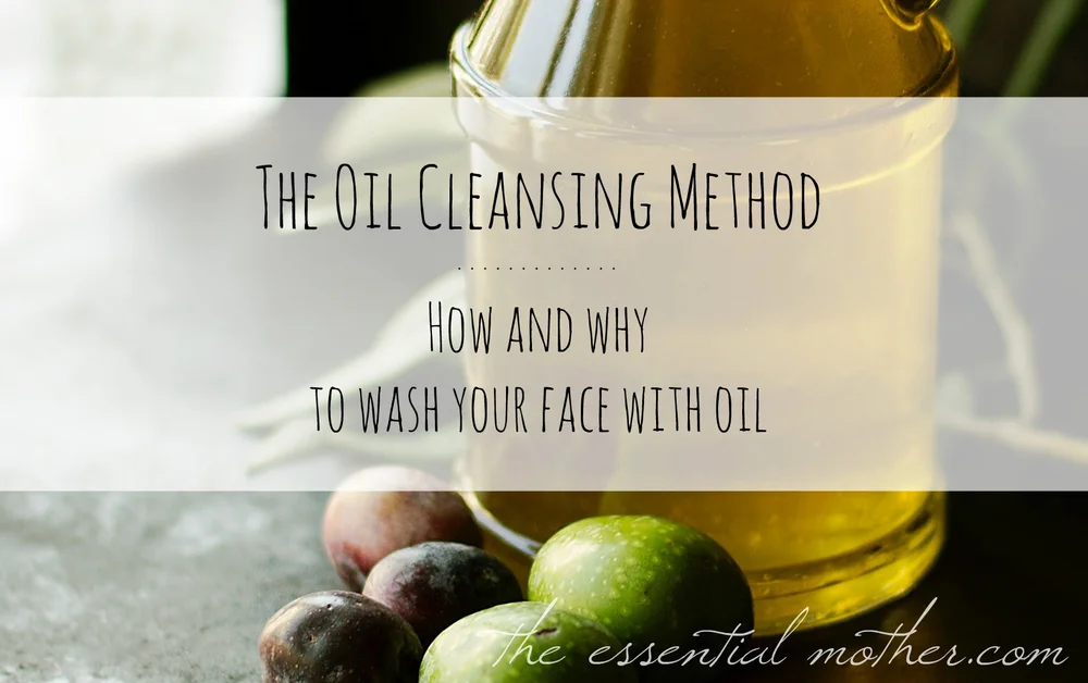 The Oil Cleansing Method of Washing Your Face — Melody Lyons