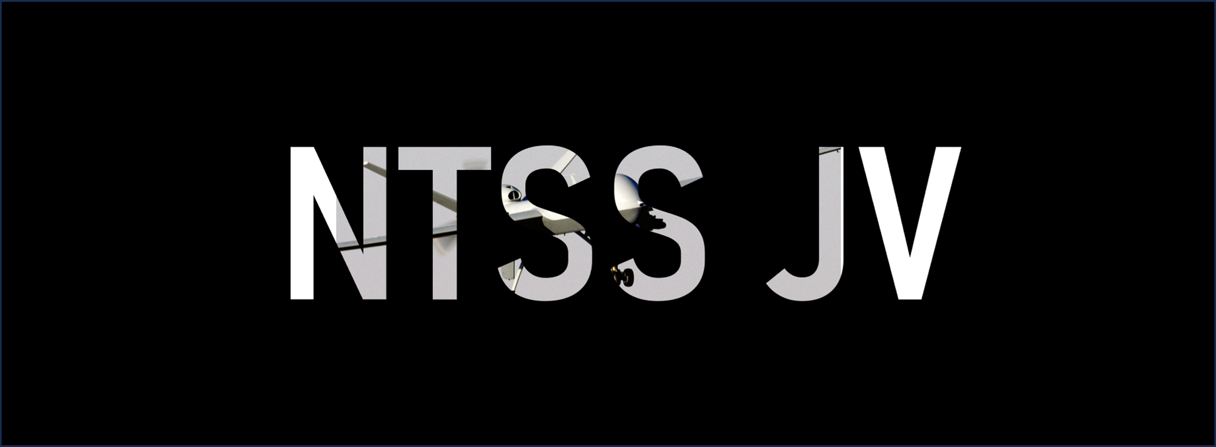 NEMEAN TRIDEUM JOINT VENTURE, LLC (NTSS JV) World-Class Solutions and ...