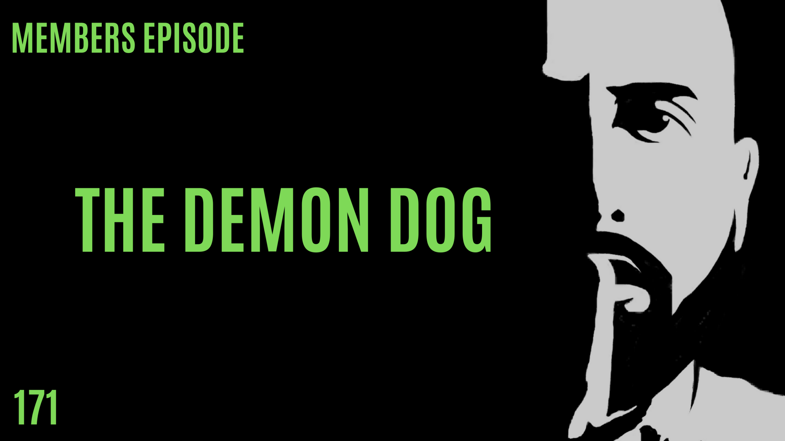171: The Demon Dog (Members) — The Confessionals
