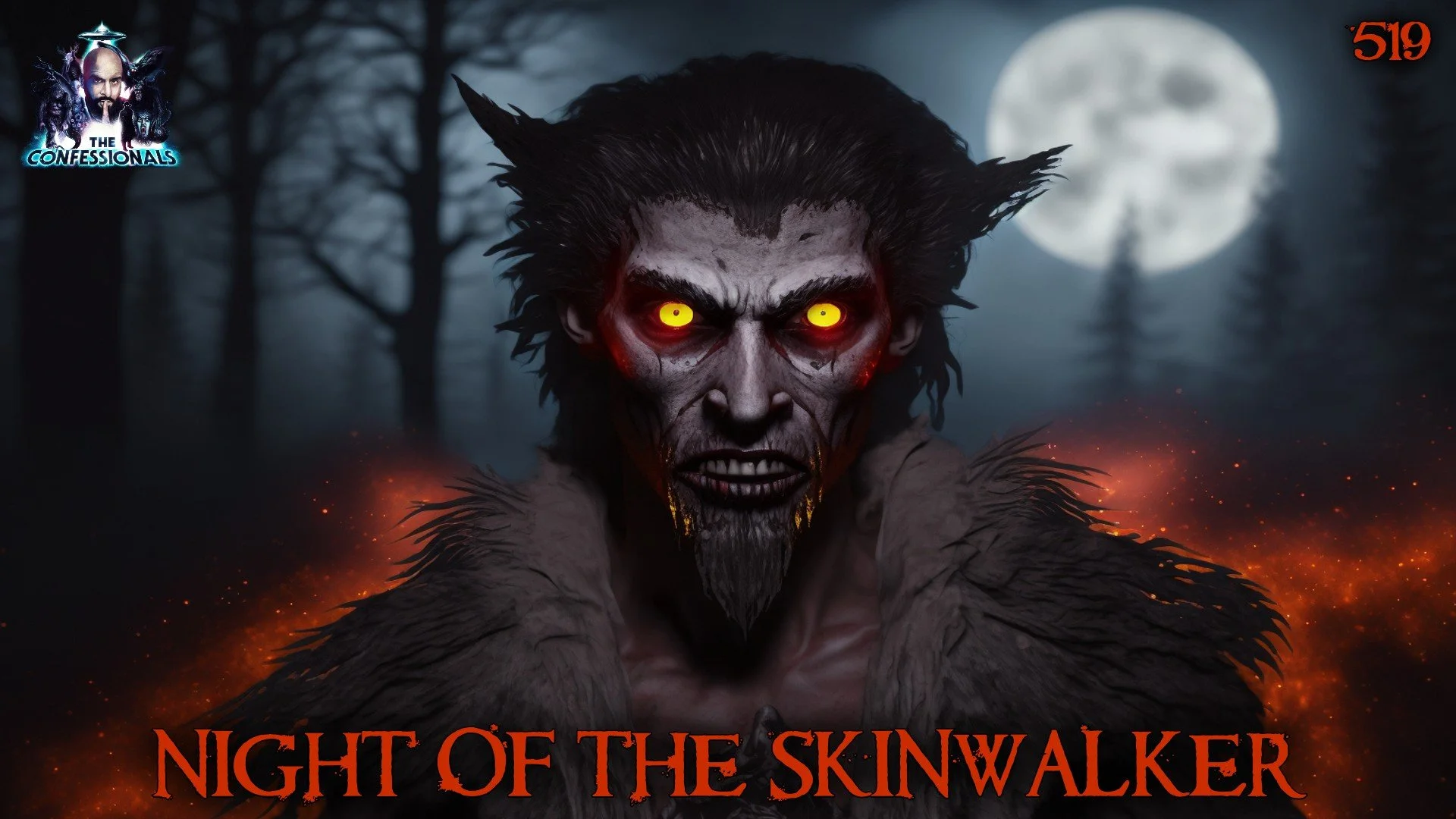 519: Night Of The Skinwalker (Members) — The Confessionals