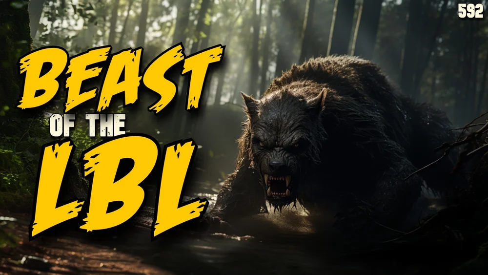 592: Beast of the LBL (Members) — The Confessionals