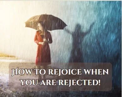 How to Rejoice when You Are Rejected — Greater Mt. Sinai Baptist Church ...