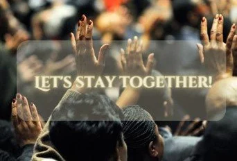 LET’S STAY TOGETHER! — Greater Mt. Sinai Baptist Church | Charlotte, NC