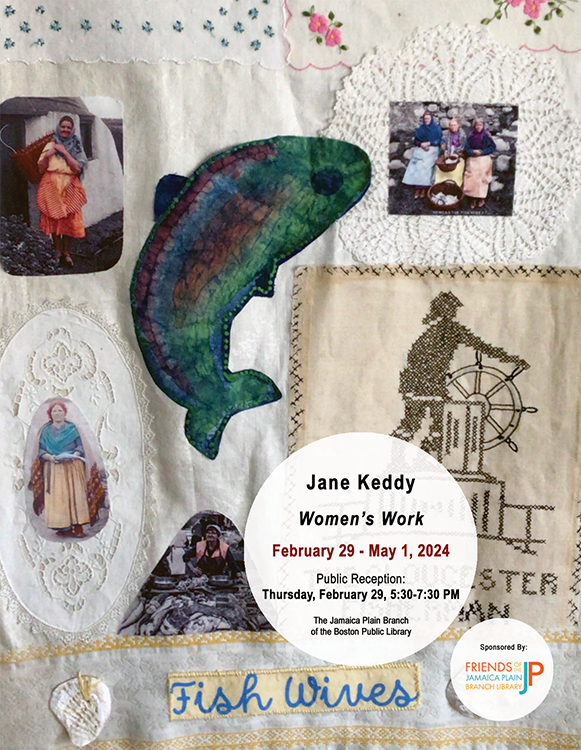 Jane Keddy: Women's Work — Friends of the JP Branch Library