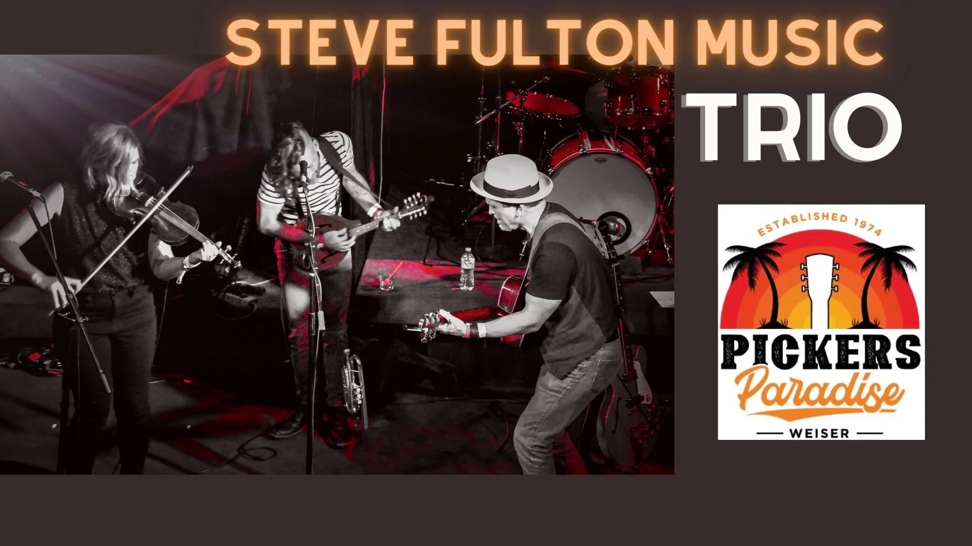 Steve Fulton Music Trio at Pickers Paradise — SFM - Steve Fulton Music
