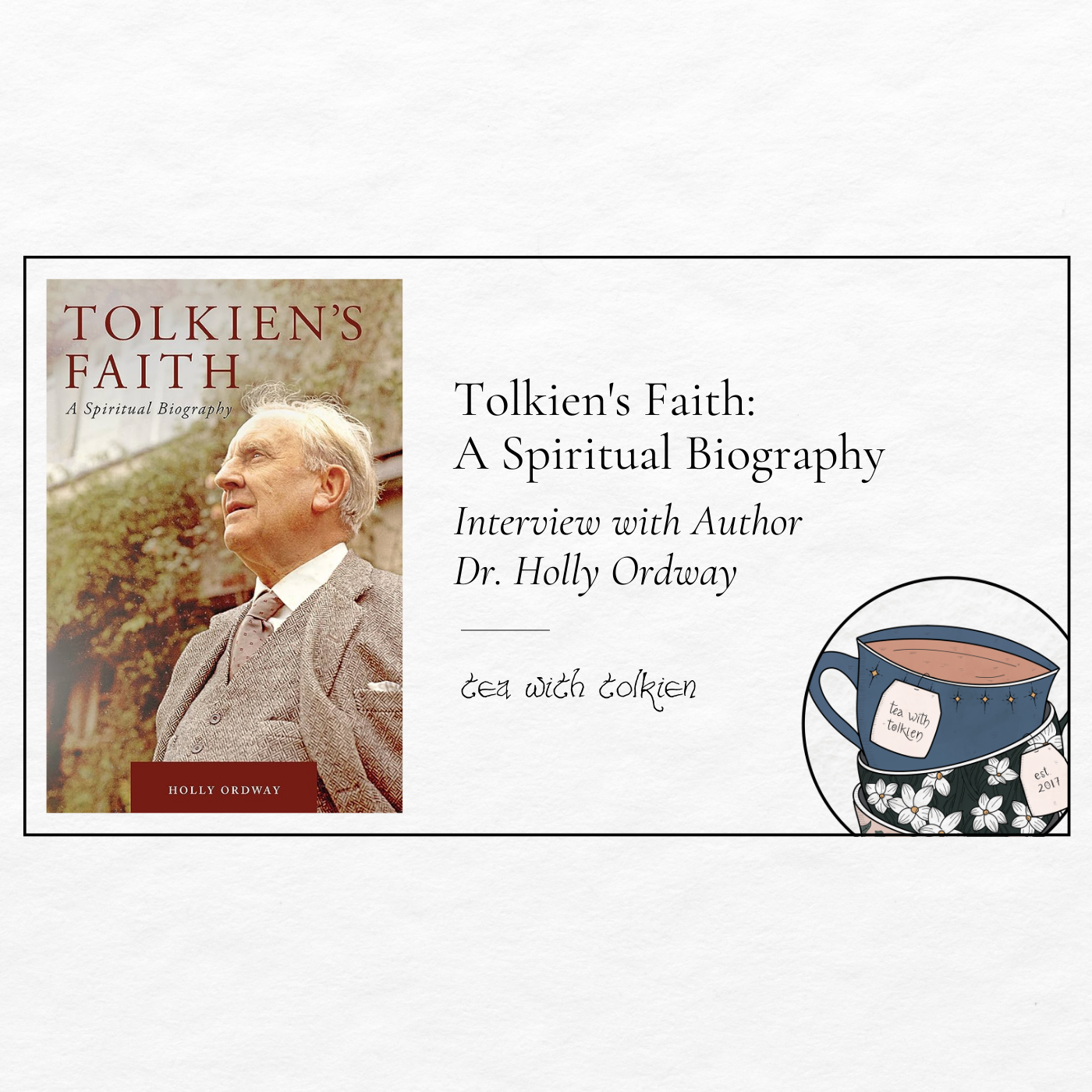 Tolkien's Faith: A Spiritual Biography | Interview with Author Dr ...