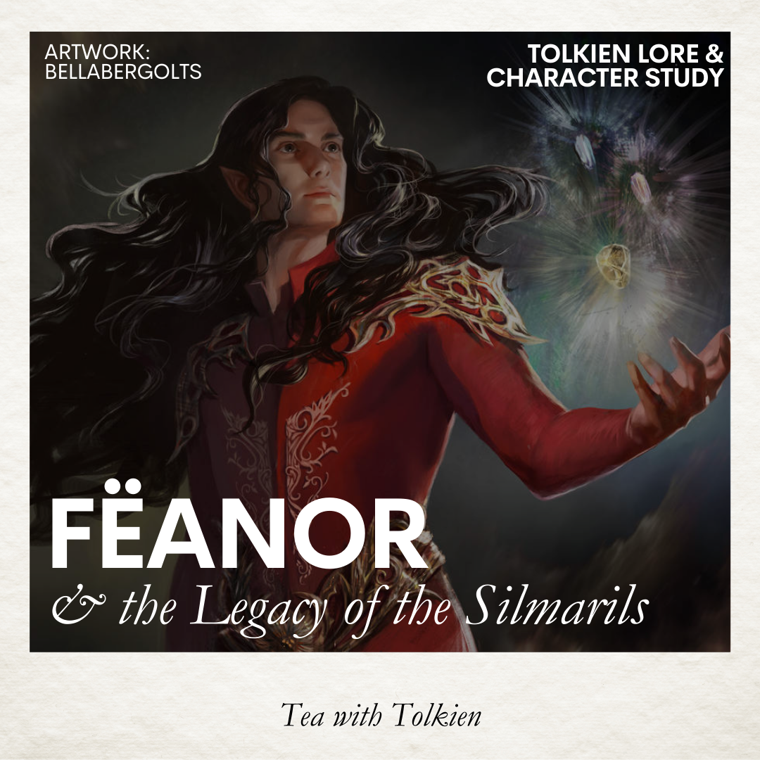 Fëanor's Life & the Legacy of the Silmarils | Tolkien Character Study ...