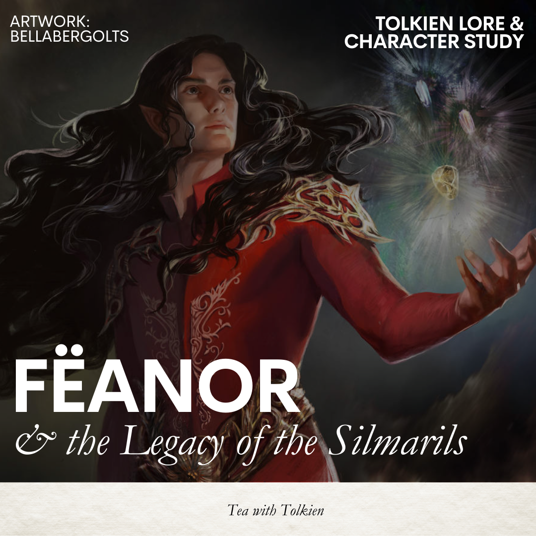 Fëanor's Life & the Legacy of the Silmarils | Tolkien Character Study ...