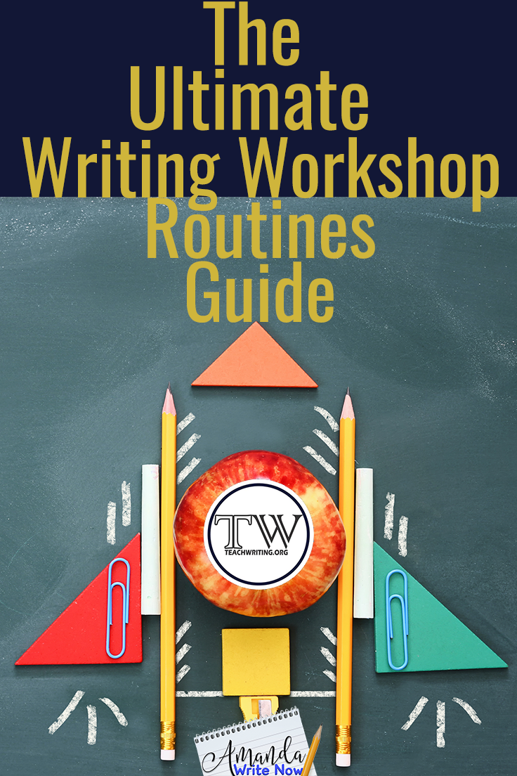The Ultimate Writing Workshop Routines Guide — TeachWriting.org