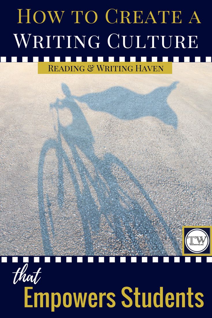 How to Create a Writing Culture that Empowers Students through Grammar ...