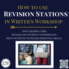 How to Use Revisions Stations in the Writer's Workshop — TeachWriting.org