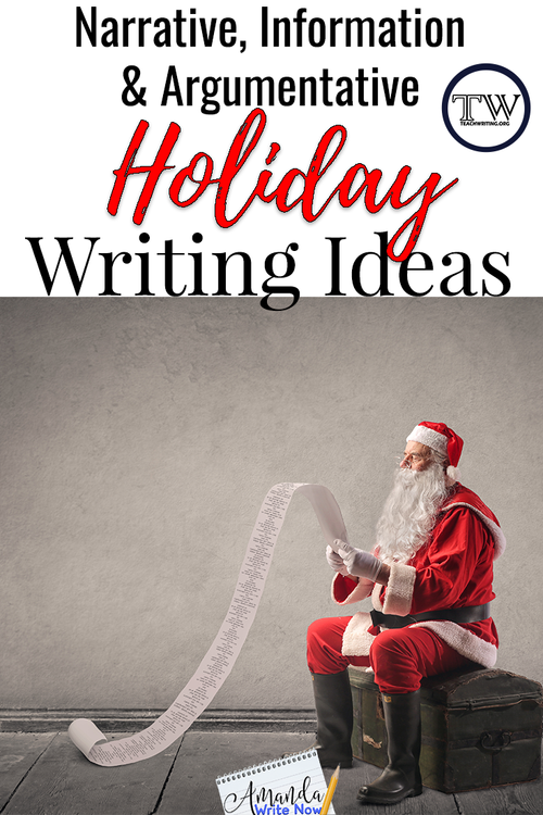 Narrative, Information & Argumentative Holiday Writing Ideas ...