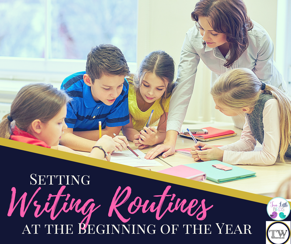 Setting Writing Routines at the Beginning of the Year — TeachWriting.org