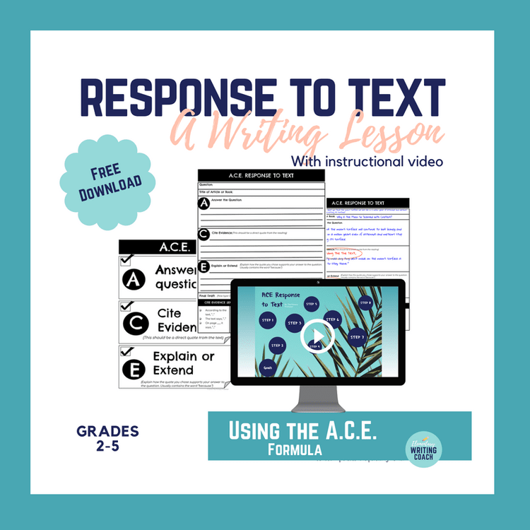 Help Your Students A.C.E. Response to Text Writing — TeachWriting.org