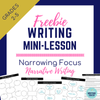 Narrative Writing Mini-Lesson: Narrow Focus — TeachWriting.org